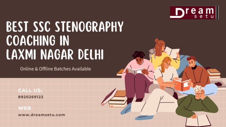 Best SSC Stenography Coaching in Laxmi Nagar,Delhi